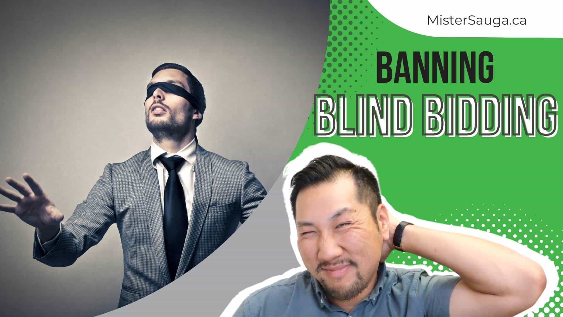 Canada Banning Blind Bidding: Good or Bad? (Include Personal Experience ...